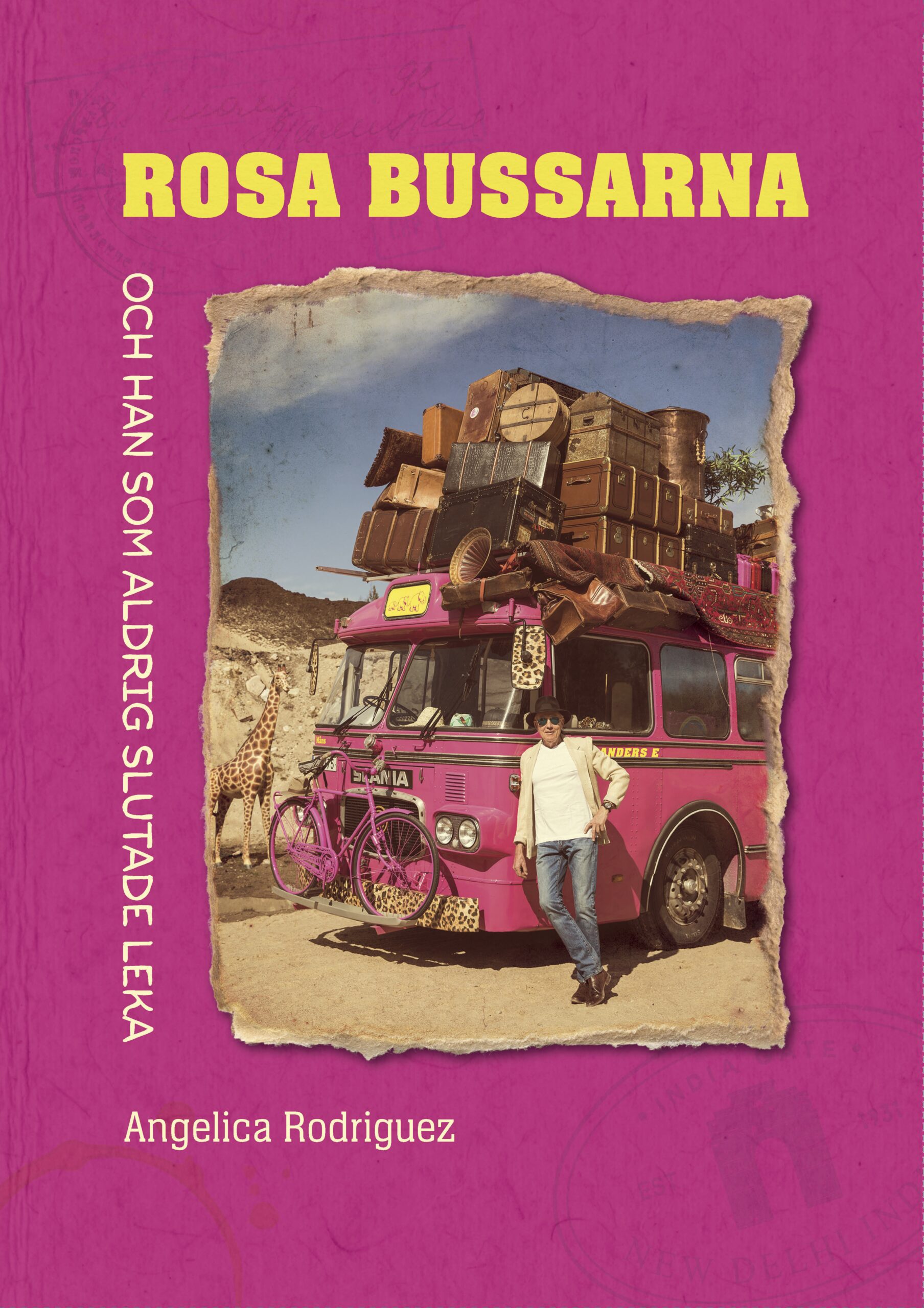Angelica Rodriguez, Rosa Bussarna och han som aldrig slutade leka ...